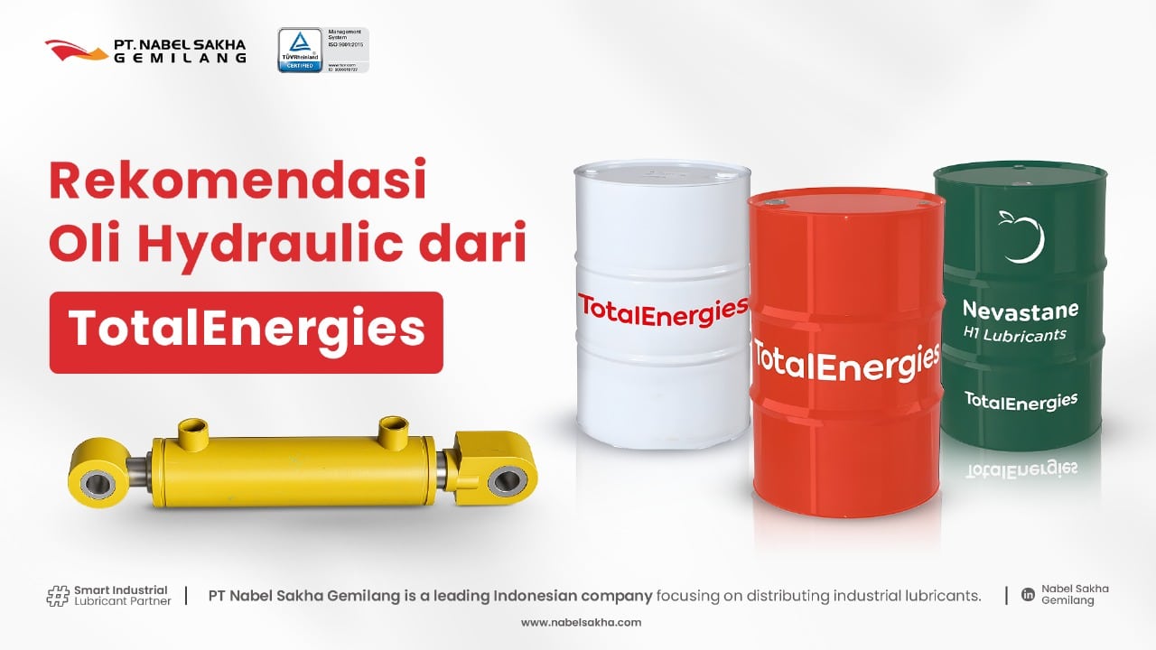 Rekomendasi Oli Hidrolik dari TotalEnergies | Nabel Sakha